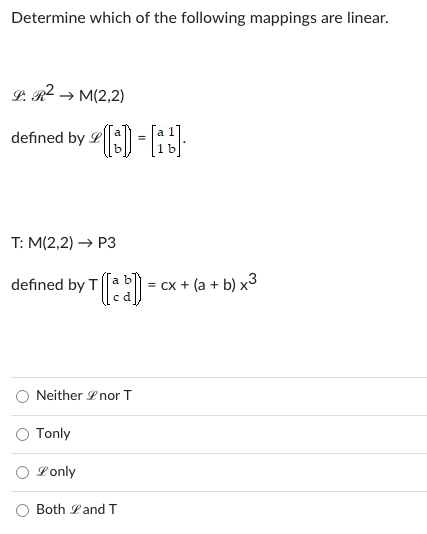 Solved Determine which of the following mappings are linear. | Chegg.com