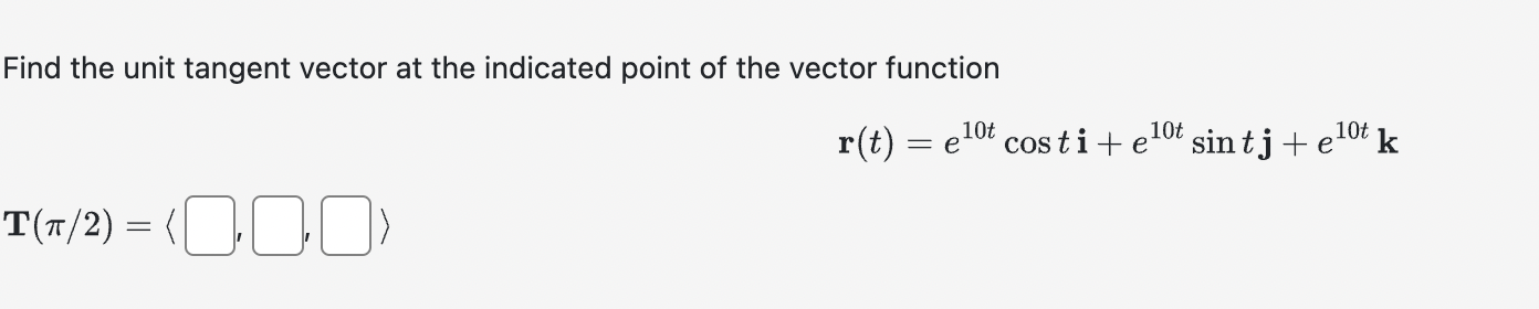 Solved Find the unit tangent vector at the indicated point | Chegg.com