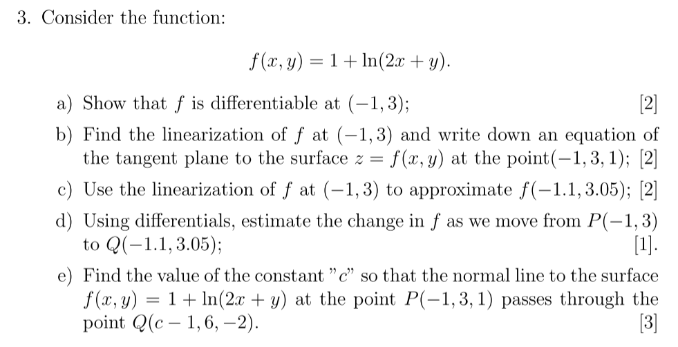 Solved 3. Consider the function: f(x,y) = 1 + ln(2x + y). a) | Chegg.com