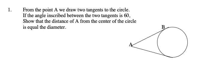 Solved From the point A we draw two tangents to the circle. | Chegg.com