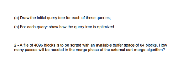Solved A Draw The Initial Query Tree For Each Of These 
