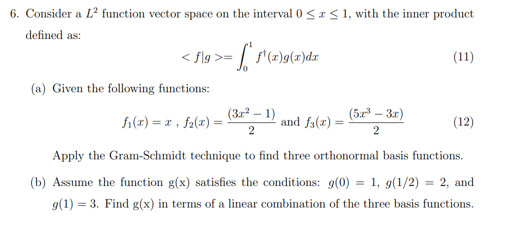 Solved 6. Consider a L2 function vector space on the | Chegg.com