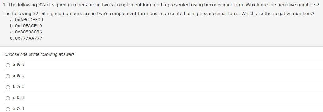 Solved 1. The following 32-bit signed numbers are in two's | Chegg.com