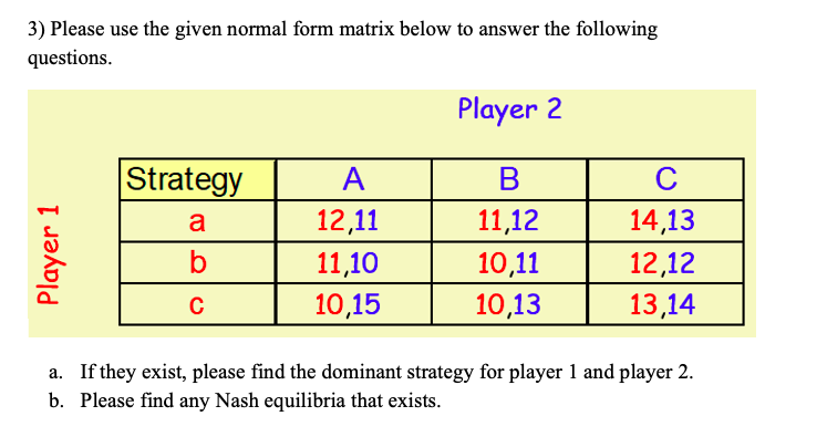Solved 3) Please use the given normal form matrix below to | Chegg.com