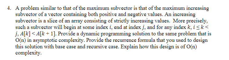 Solved A problem similar to that of the maximum subvector is | Chegg.com