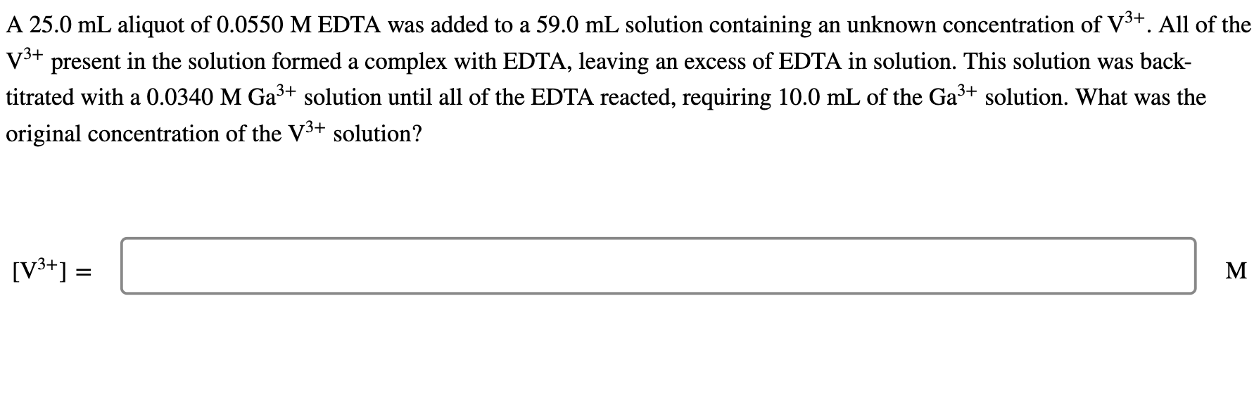 Solved A 25.0 mL aliquot of 0.0550M EDTA was added to a 59.0 | Chegg.com