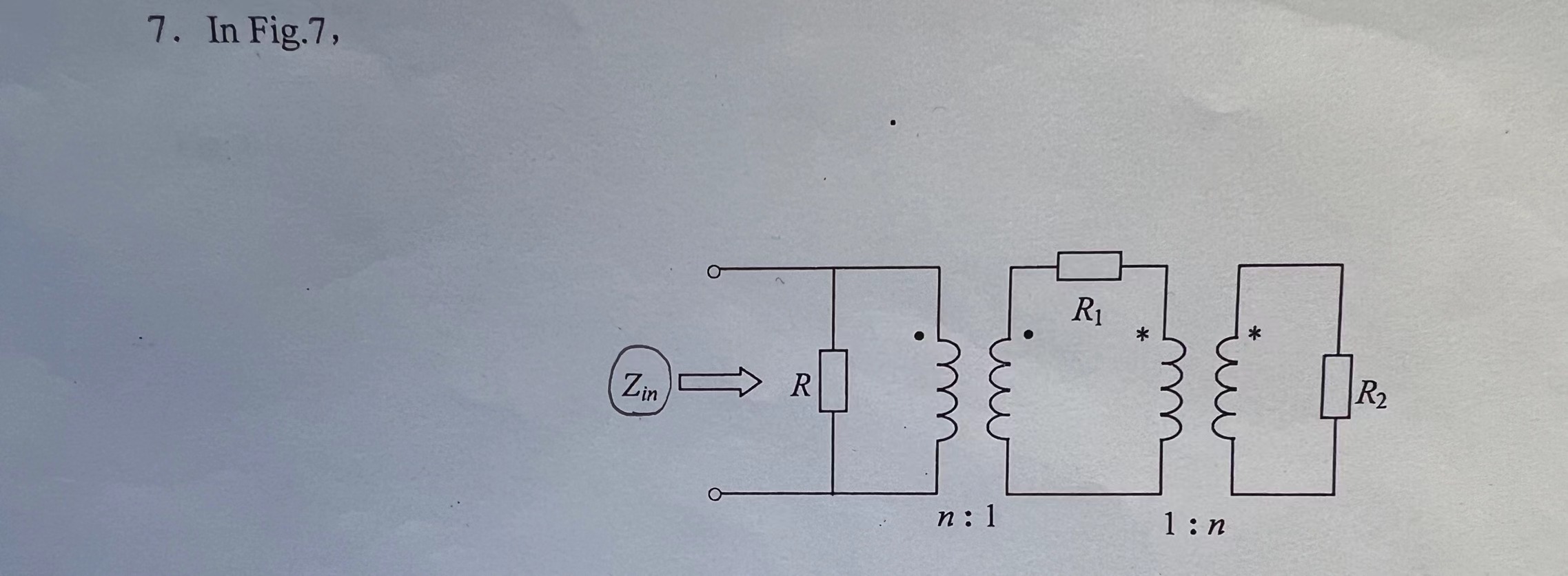 Solved In Fig. 7, ﻿Find Zin | Chegg.com