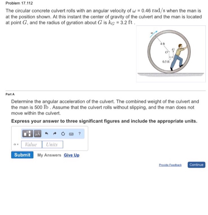 Solved The circular concrete culvert rolls with an angular | Chegg.com