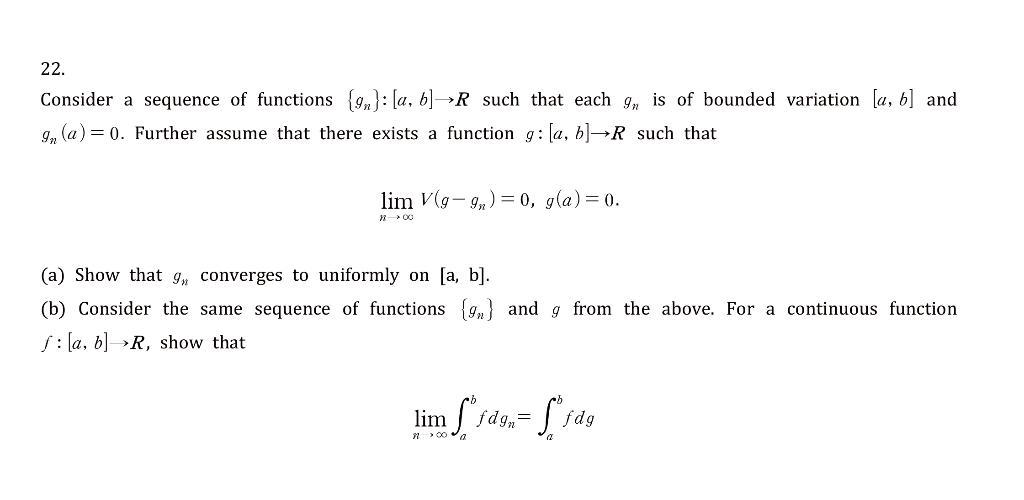 Solved 22. Consider a sequence of functions {9n): [a, b] => | Chegg.com