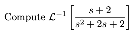 Solved Compute L−1[s2+2s+2s+2] | Chegg.com