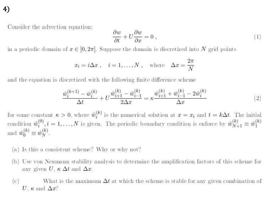 4) Consider the advection equation: dw dw +U = 0, (1) | Chegg.com