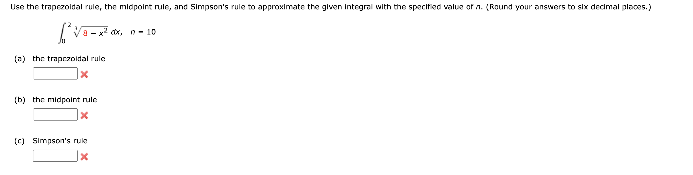 Solved Use the trapezoidal rule, the midpoint rule, and | Chegg.com
