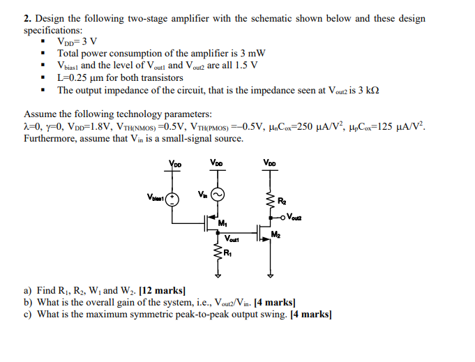 Solved 2. Design the following two-stage amplifier with the | Chegg.com