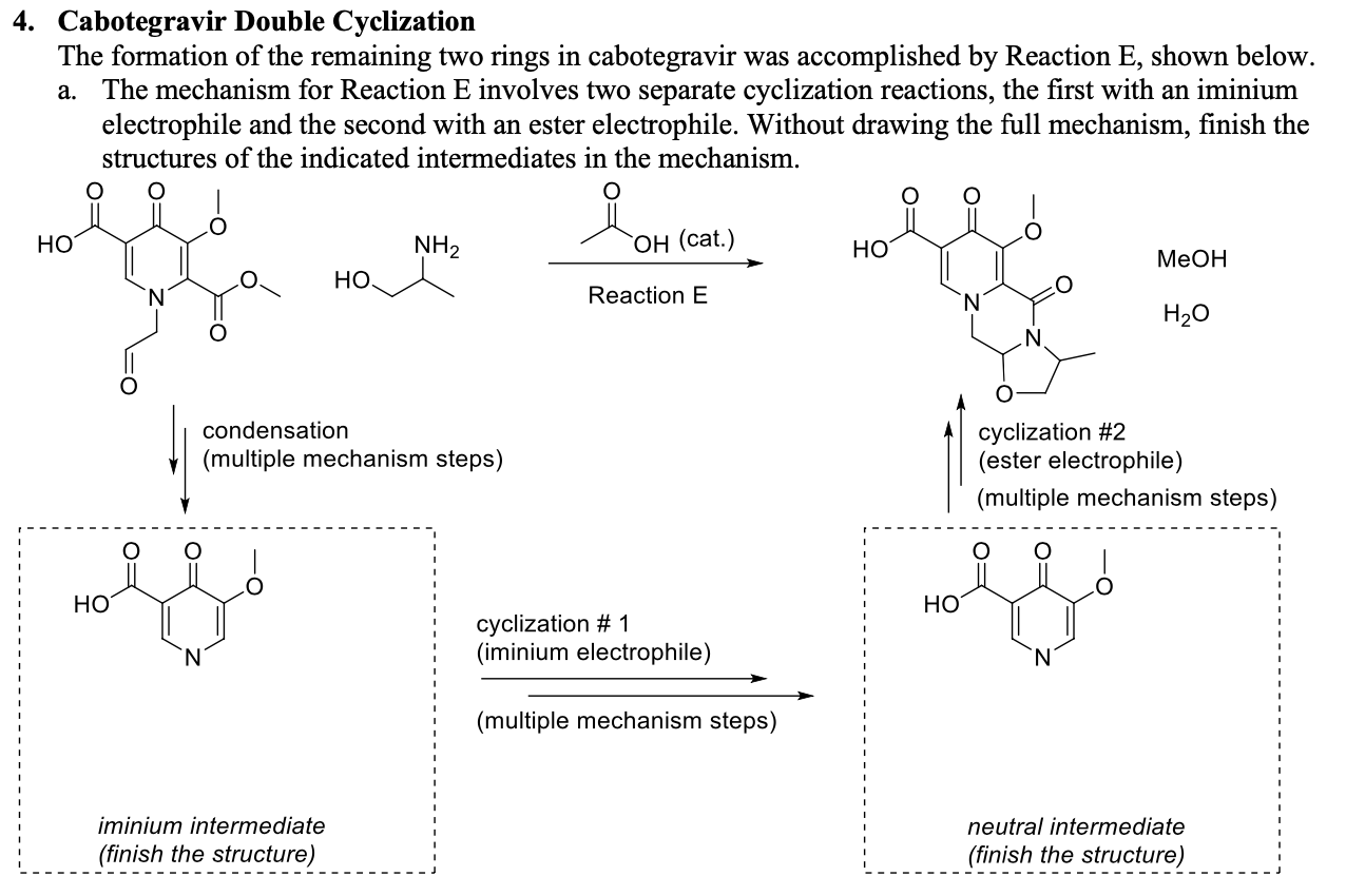 Solved 4. Cabotegravir Double Cyclization The formation of | Chegg.com