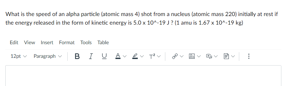 Solved What is the speed of an alpha particle (atomic mass | Chegg.com