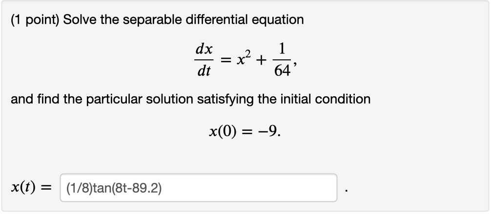 Solved (1 point) Solve the separable differential equation | Chegg.com