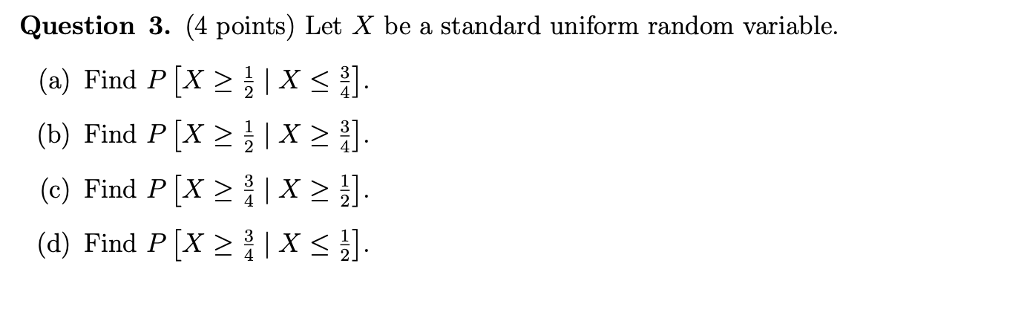 Solved Question 3. (4 points) Let X be a standard uniform | Chegg.com