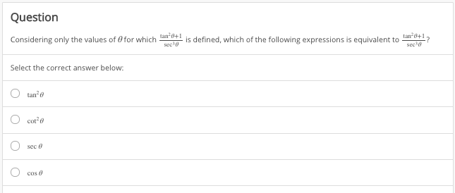 Solved Considering only the values of θ for which tan^2 θ+1 | Chegg.com