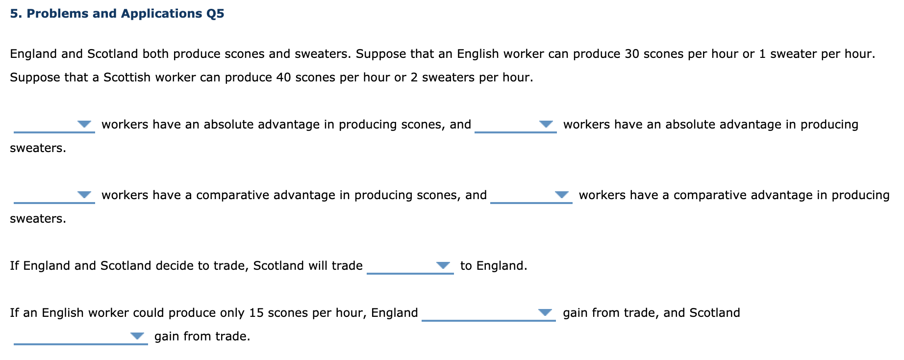 Solved 5. Problems and Applications Q5 England and Scotland | Chegg.com