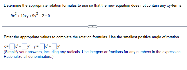 Solved Determine the appropriate rotation formulas to use so | Chegg.com