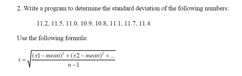 Solved 2. Write a program to determine the standard | Chegg.com