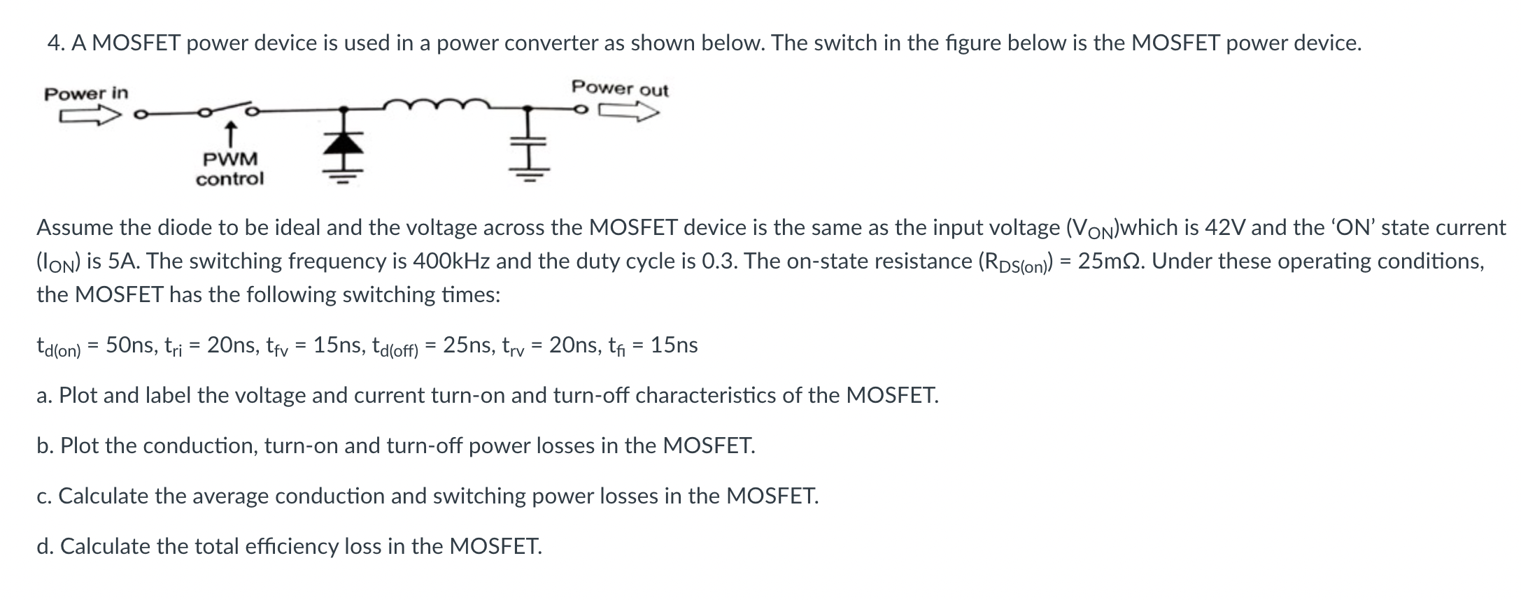 Solved 5. To extract the power loss of the MOSFET calculated | Chegg.com