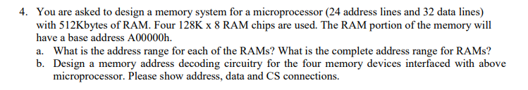 4. You are asked to design a memory system for a | Chegg.com