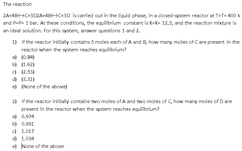 Solved The reaction a 2A+4B4C+3D2A+4B4C+3D is carried out in | Chegg.com