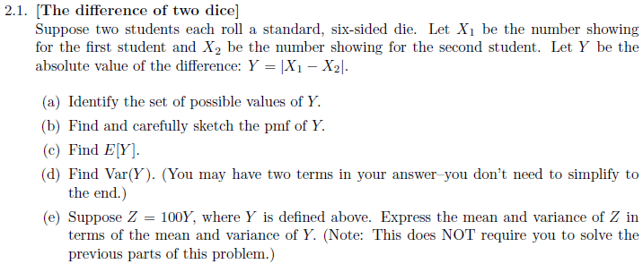Solved 2.1. [The difference of two dice] Suppose two | Chegg.com
