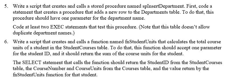 Solved 5 Write A Script That Creates And Calls A Stored
