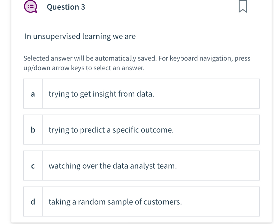 Solved Question 3In unsupervised learning we areSelected | Chegg.com