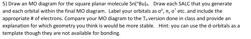 Solved 5) Draw an MO diagram for the square planar molecule | Chegg.com