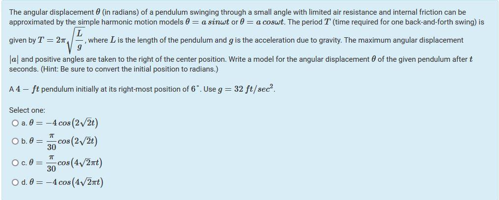 Solved The angular displacement (in radians) of a pendulum | Chegg.com