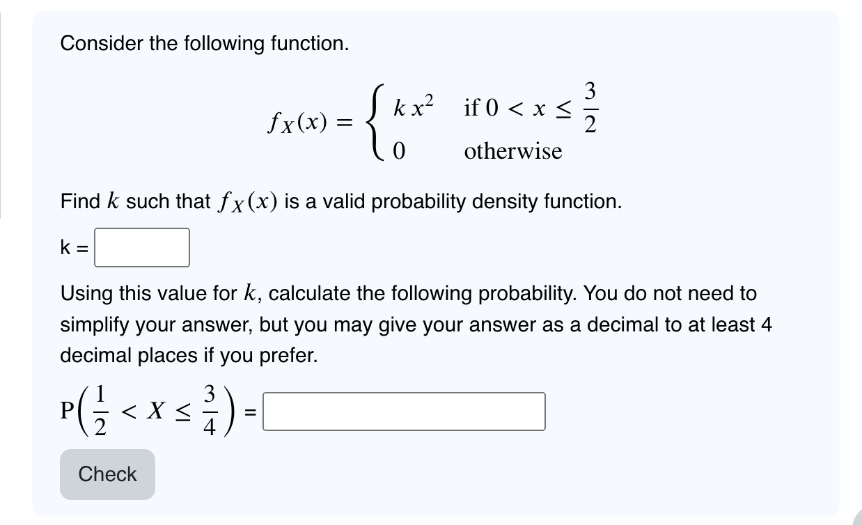 Solved Consider the following function. fX(x)={kx20 if 0 | Chegg.com