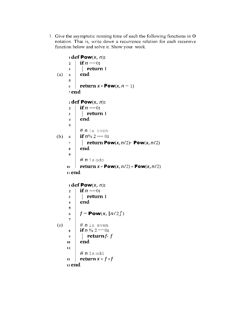 Solved i. Give the asymptotic running time of each the | Chegg.com