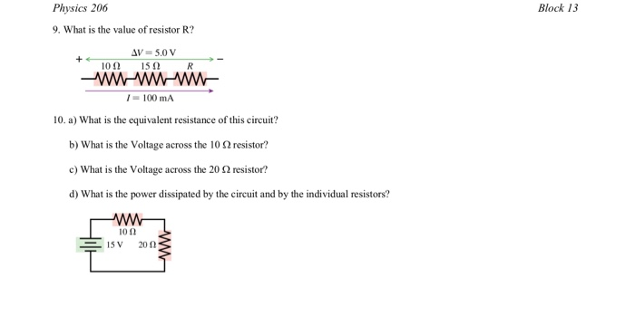 Solved Physics 206 Block 13 9. What is the value of resistor | Chegg.com