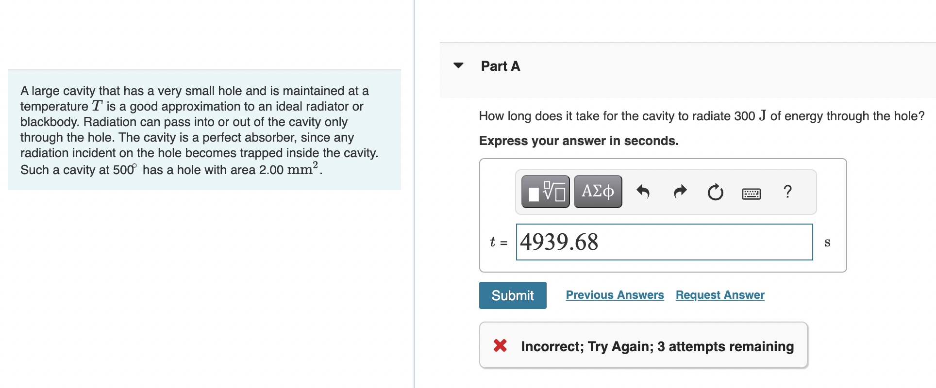 Solved A large cavity that has a very small hole and is | Chegg.com