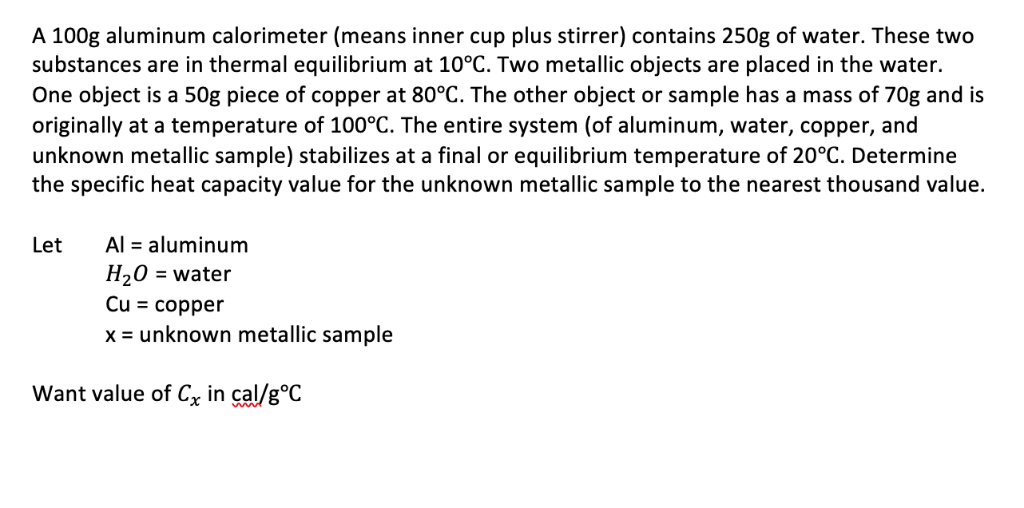 Solved A 100g aluminum calorimeter (means inner cup plus | Chegg.com