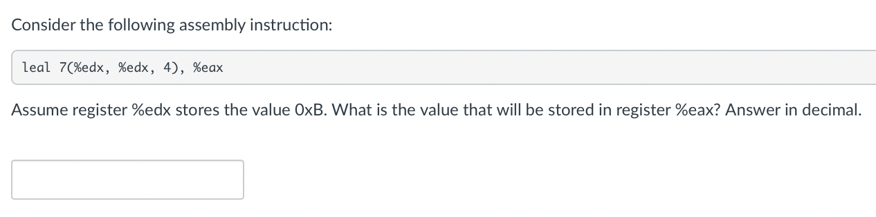 Solved Consider the following assembly instruction: leal | Chegg.com