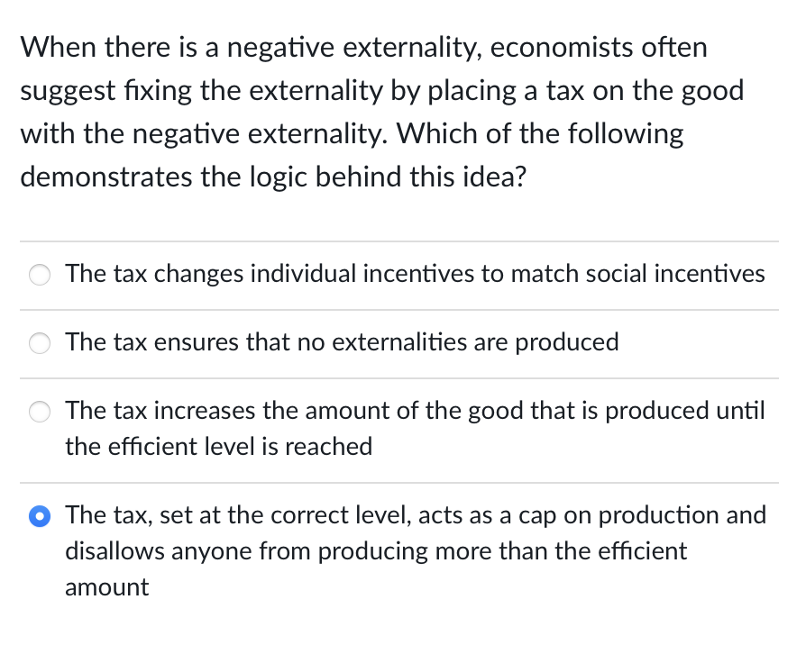 Solved When there is a negative externality, economists | Chegg.com
