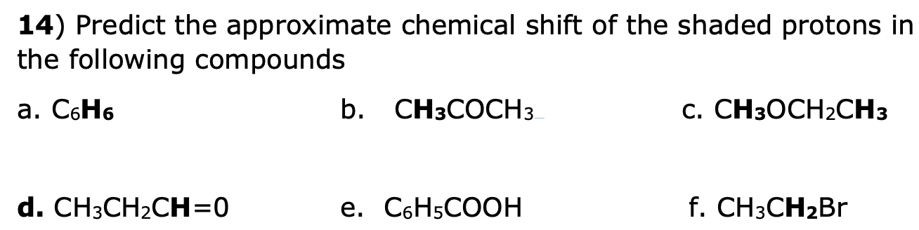 Solved 14) Predict the approximate chemical shift of the | Chegg.com
