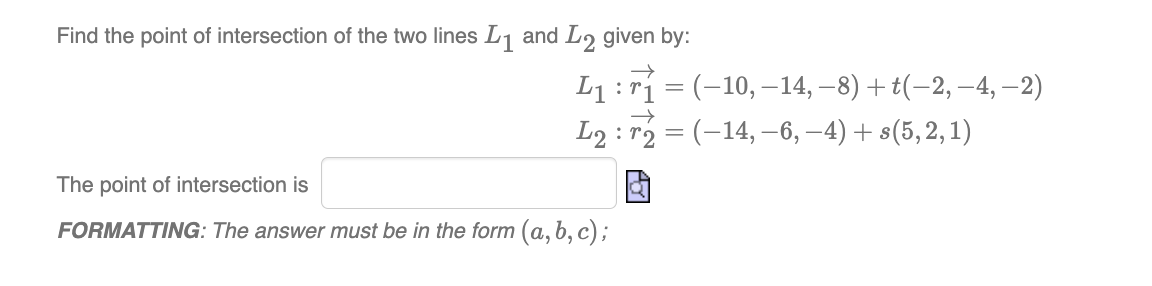 Solved Find the point of intersection of the two lines L1 | Chegg.com