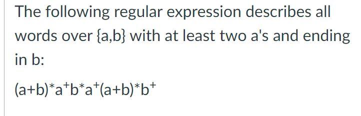Solved The following regular expression describes all words | Chegg.com