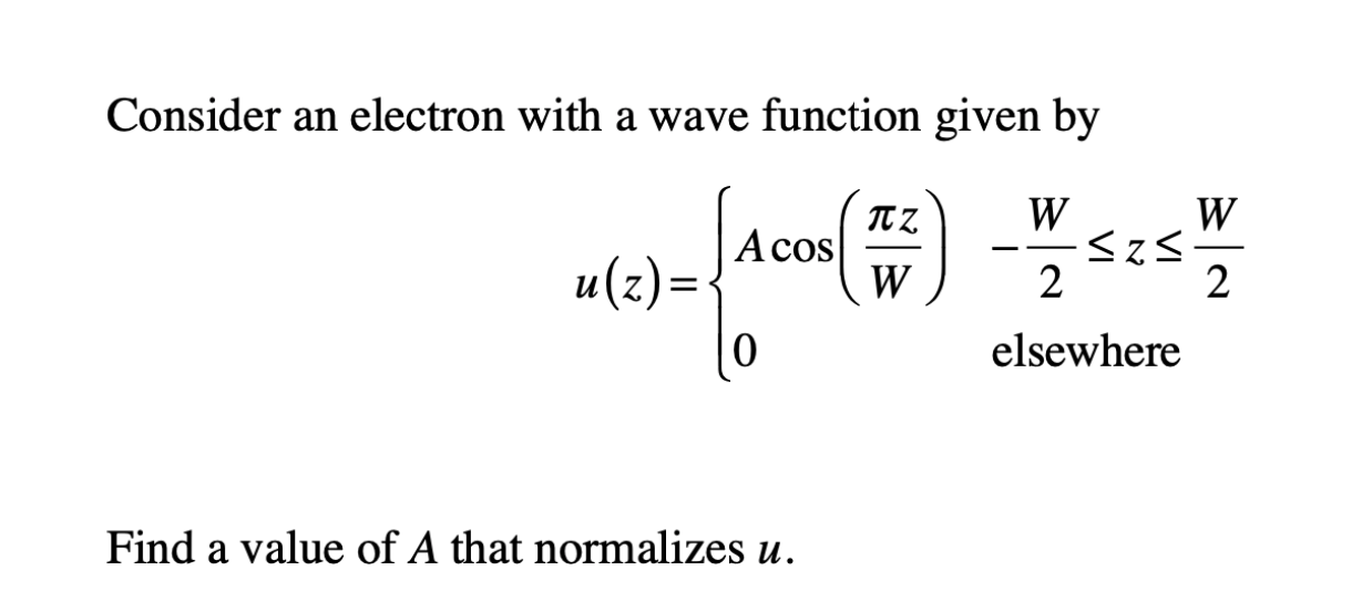 Solved Consider an electron with a wave function given by W | Chegg.com