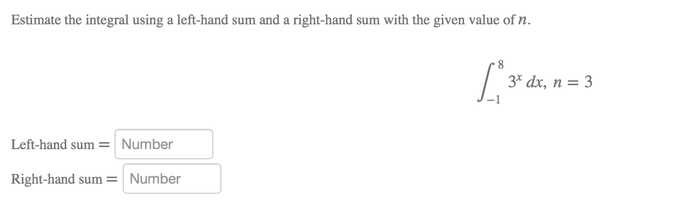 Solved Estimate the integral using a left-hand sum and a | Chegg.com