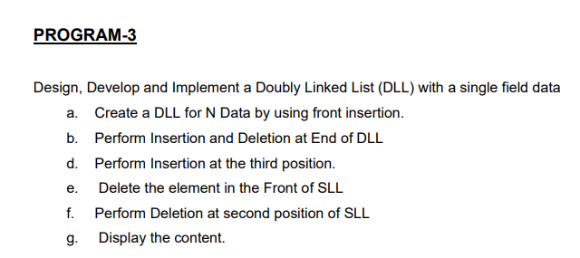 Solved Design, Develop and Implement a Doubly Linked List | Chegg.com