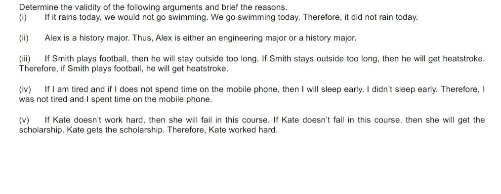 Solved Determine the validity of the following arguments and | Chegg.com