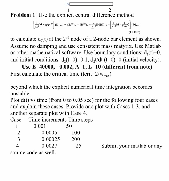 Problem 1: Use the explicit central difference method | Chegg.com