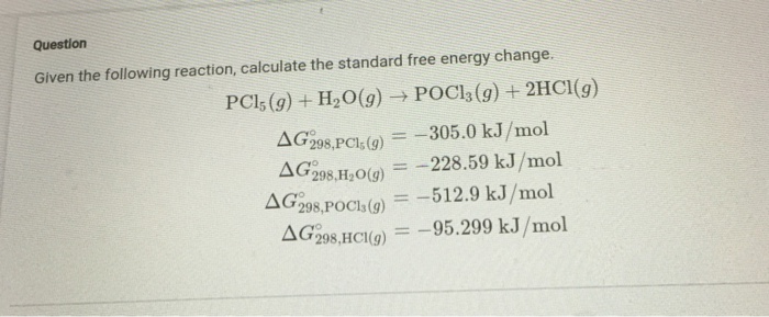 Solved Given the following reaction, calculate the standard | Chegg.com
