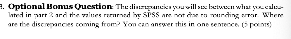 Solved 3. Optional Bonus Question: The discrepancies you | Chegg.com